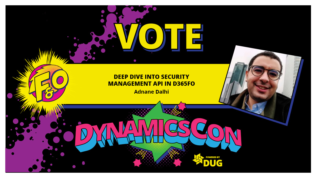DynamicsCon : Dynamics 365 For Finance and Operations Security API ...